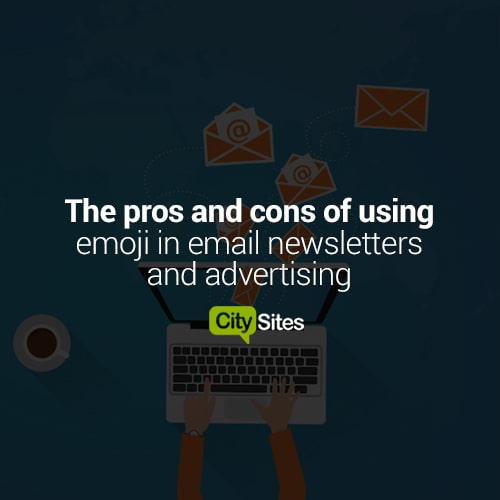 The pros and cons of using emoji in email newsletters and advertising
